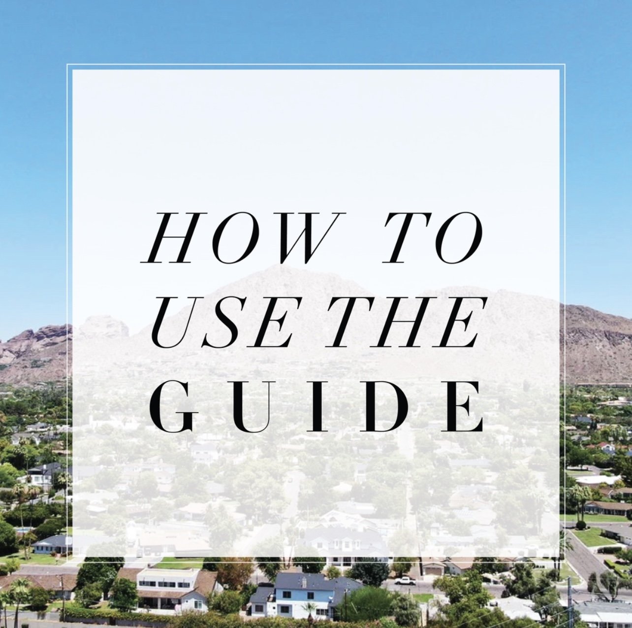 How to Use The Scout Guide - The Scout Guide