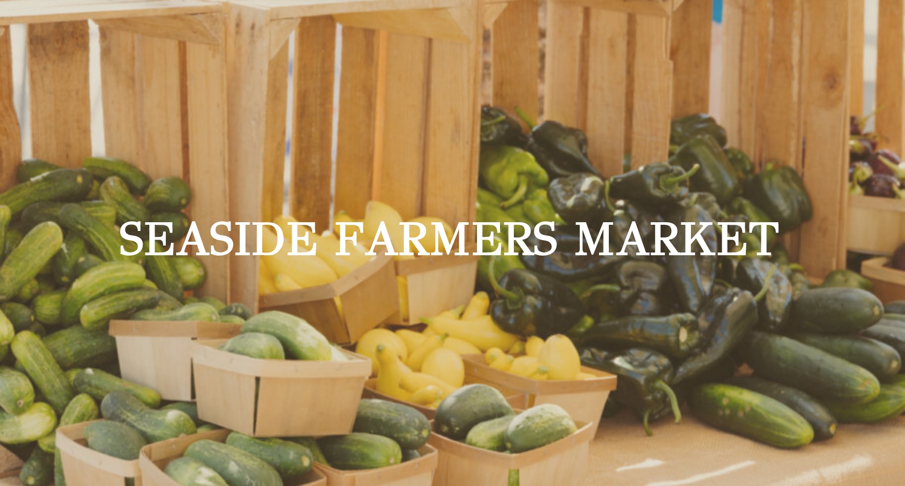 Seaside Farmers Market - The Scout Guide