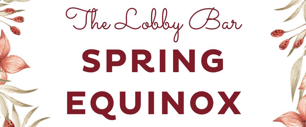 Spring Equinox Tasting Menu at The Lobby Bar - The Scout Guide