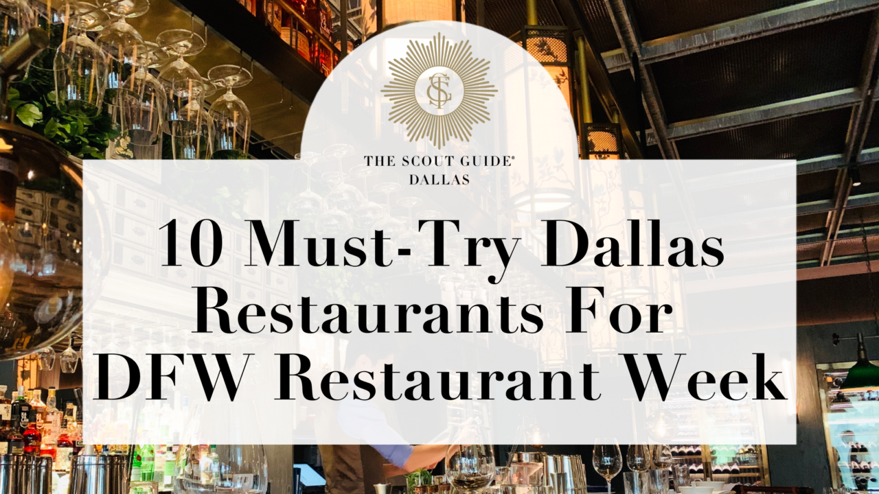 DFW Restaurant Week 2024 - The Scout Guide