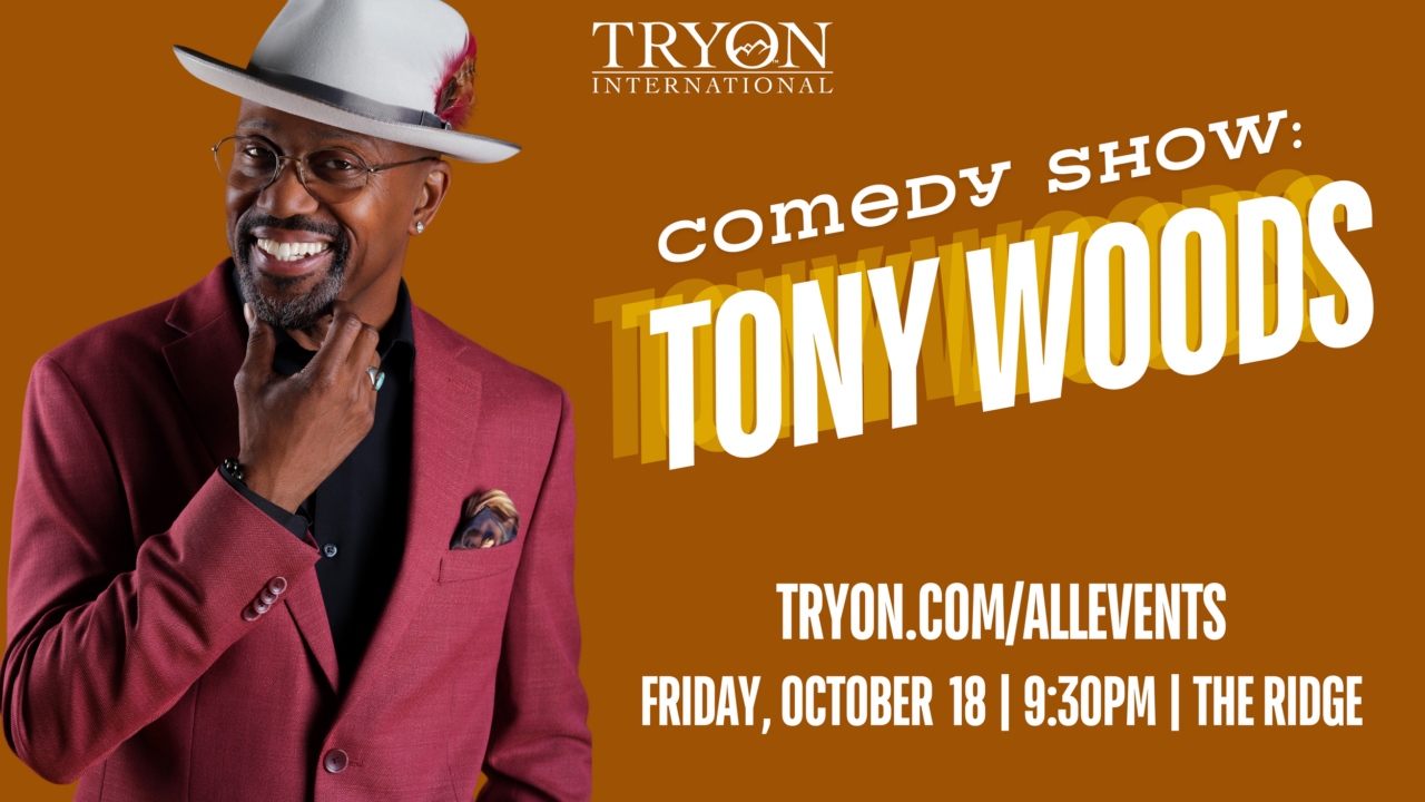 Tryon International | Comedy Night with Tony Woods - The Scout Guide