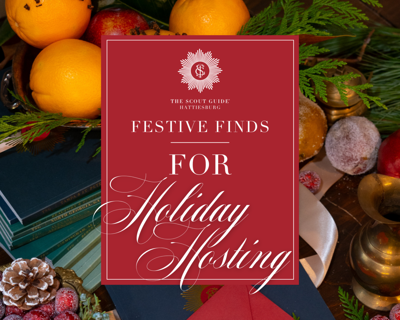 Festive Finds in Hattiesburg for Hosting this Holiday Season - The ...