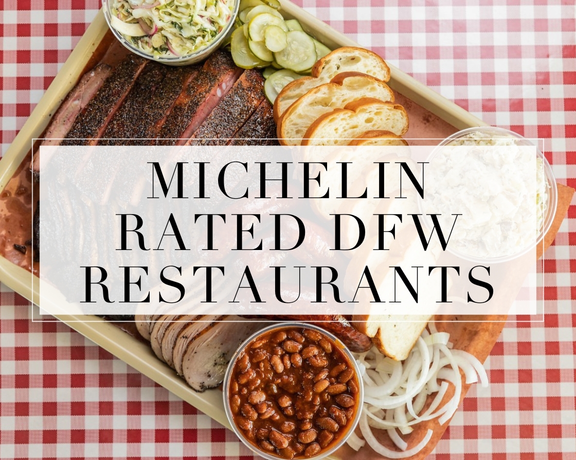 Guide to Dallas-Fort Worth Michelin Rated Restaurants - The Scout Guide