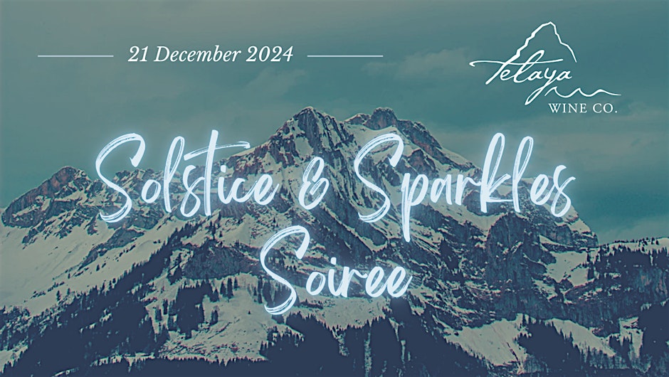 Winter Solstice Celebration at Telaya Wine Co. - The Scout Guide