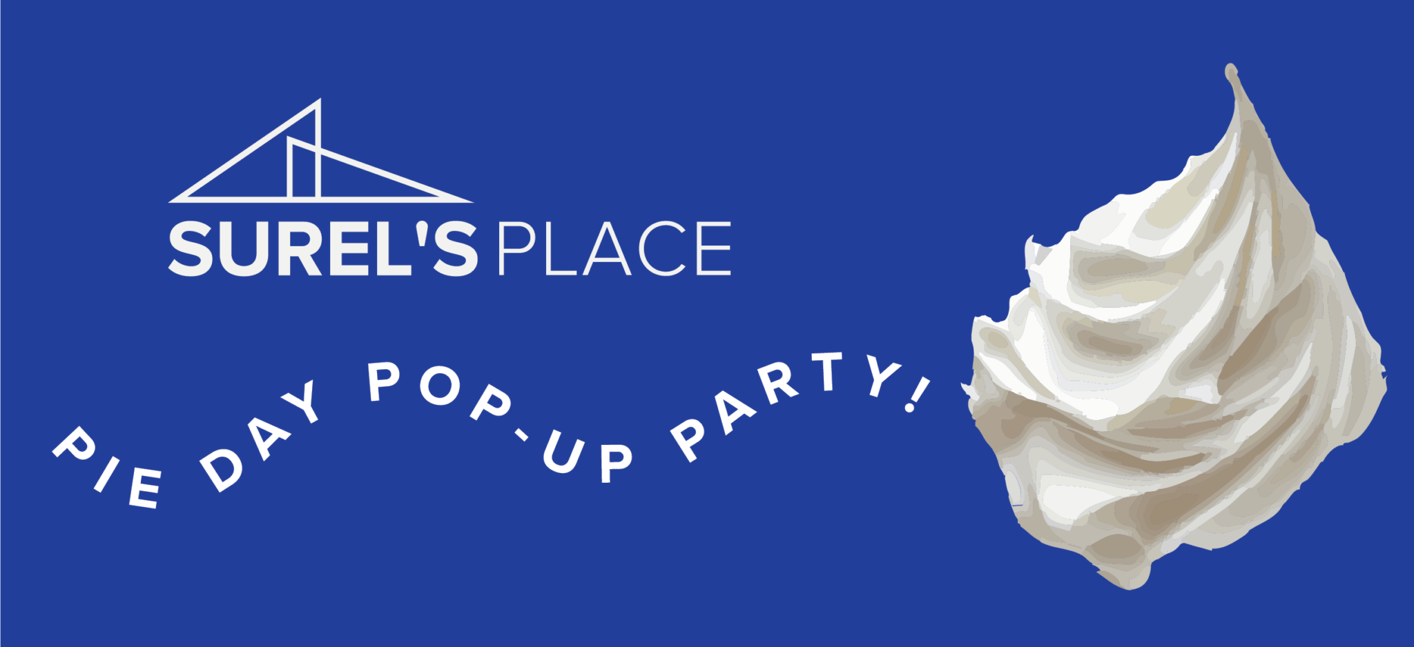 Surel’s Place Pie Day Pop-Up Party - The Scout Guide