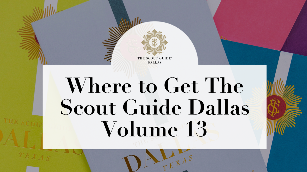 Where to Get The Scout Guide Dallas, Volume 13 - The Scout Guide