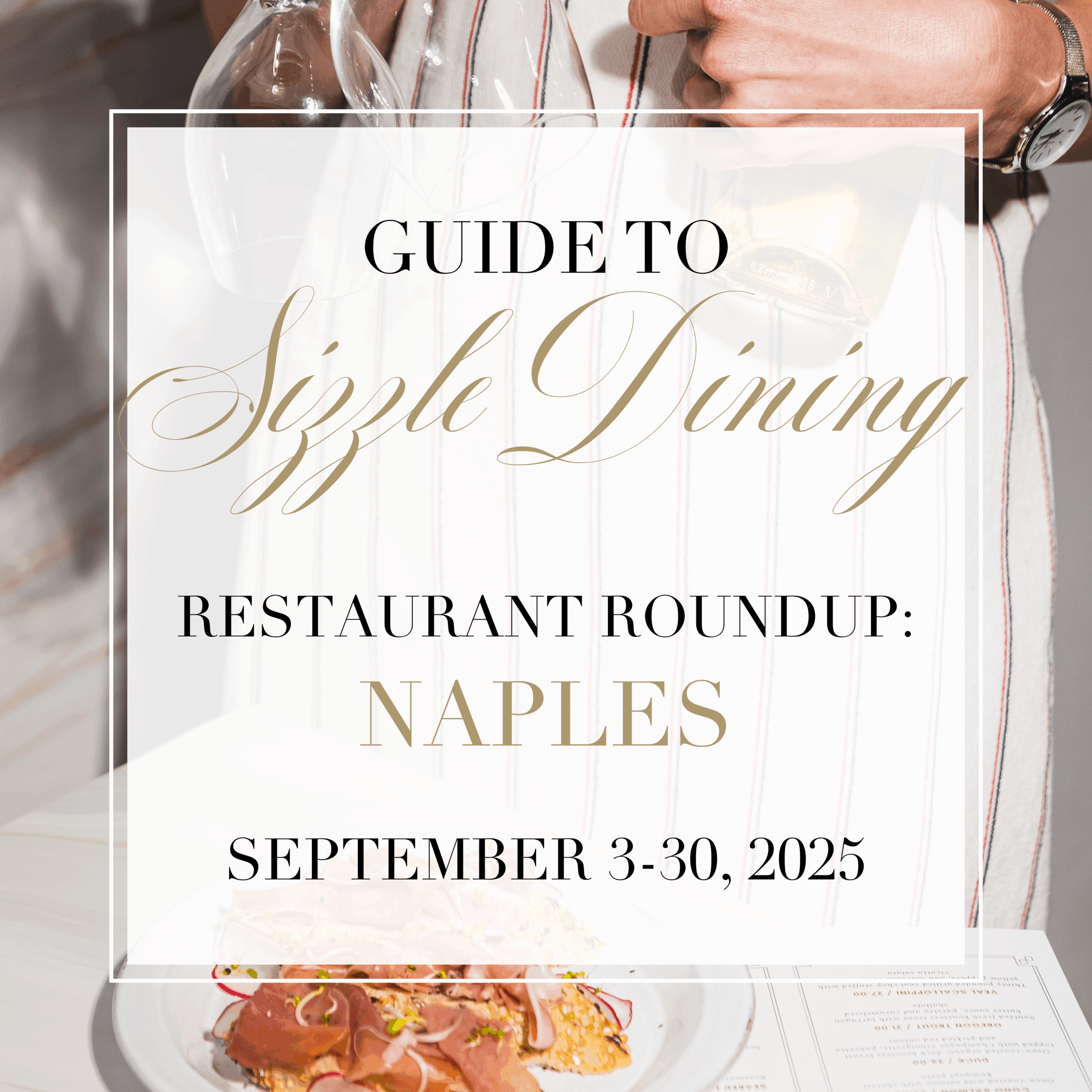Sizzle Dining 2025: Naples Restaurant Roundup - The Scout Guide