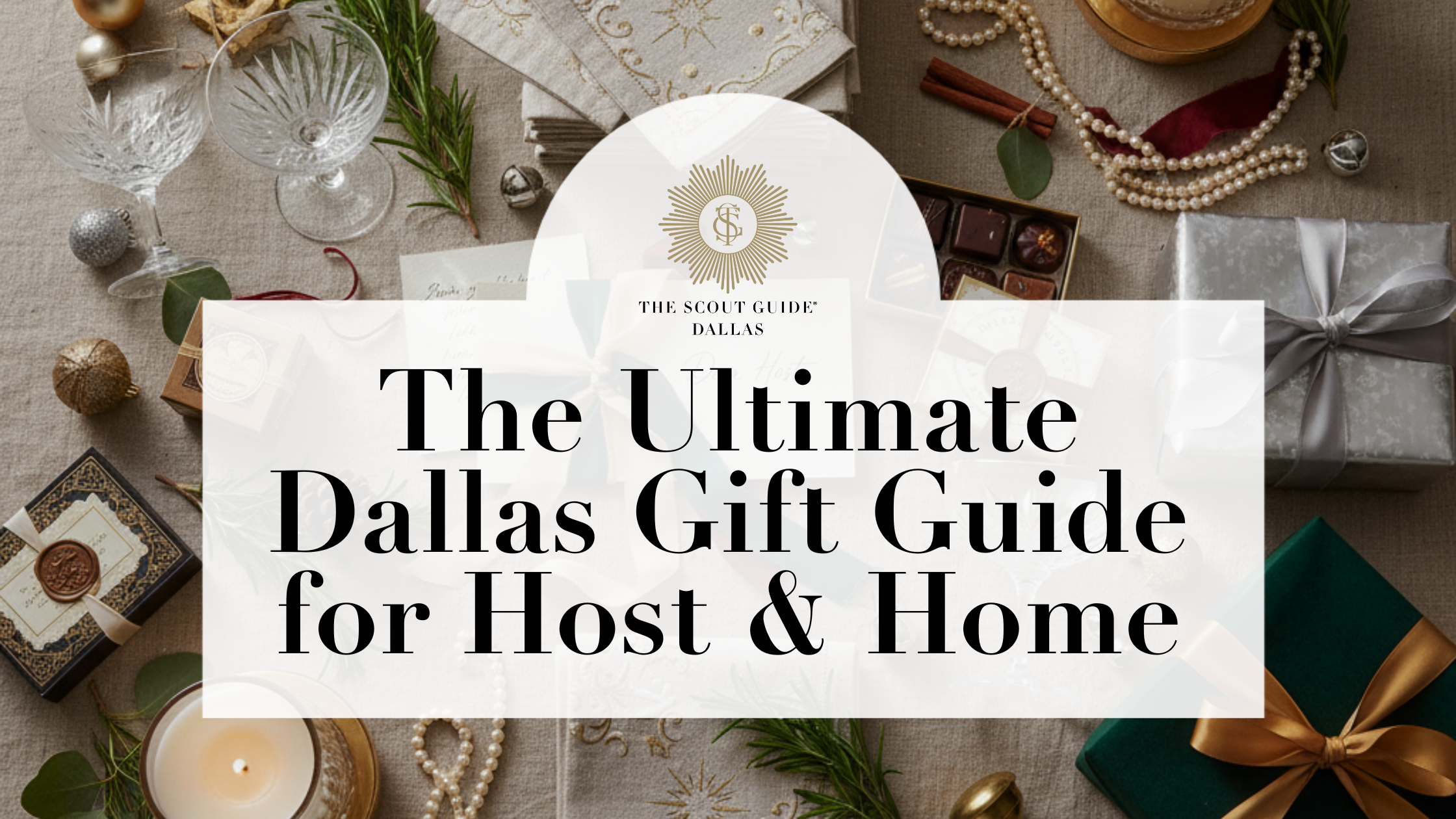Dallas Gift Guide for the Host & Home Essentials - The Scout Guide