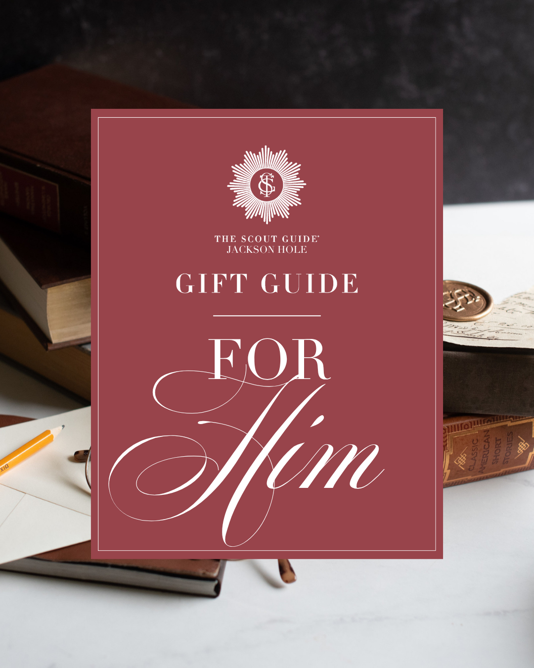 Gift Guide For Him - The Scout Guide Jackson Hole - The Scout Guide