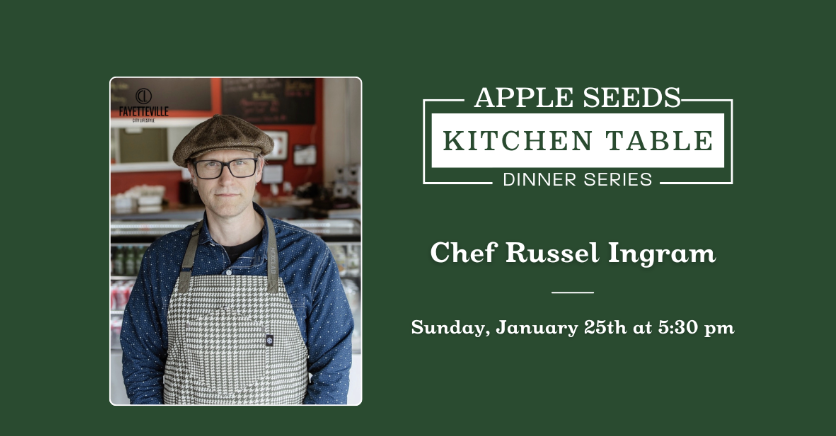 Kitchen Table Dinner with Chef Russell Ingram | Apple Seeds - The Scout ...
